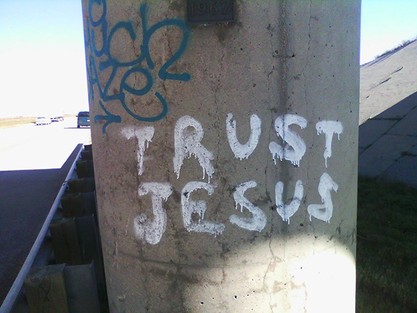 U.S. Route 40 - Trust Jesus Graffiti